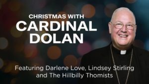 Celebrate the Reason for the Christmas Season with Cardinal Dolan