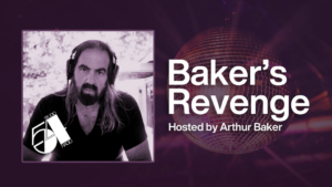 Producer Arthur Baker Hosts Baker’s Revenge